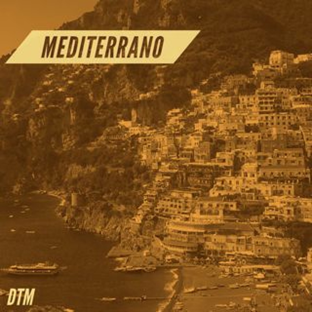 Stream MEDITERRANO by Danny Moscato | Listen online for free on SoundCloud