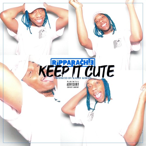 Stream Keep It Cute (prod by: Kaddy Kobain) by Ripparachie | Listen ...