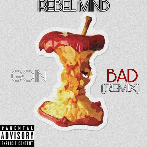 Stream Goin Bad remix - REBEL MIND (Dizzobay & Flea Da Genius) by Flea ...