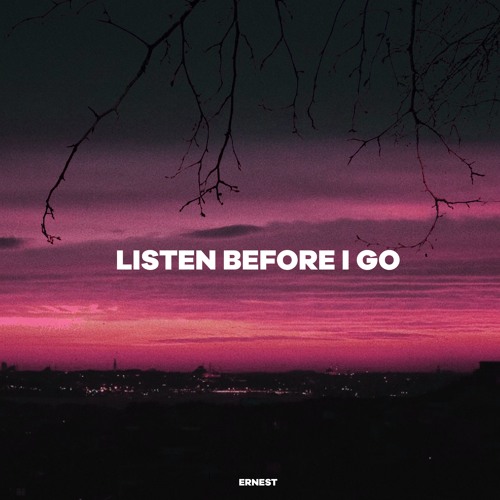 Stream Listen Before I Go - Billie Eilish (Cover) by ERNEST | Listen ...