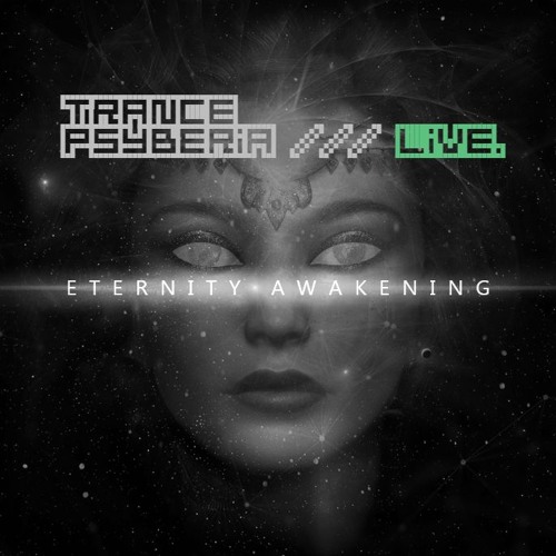 Stream Trance Psyberia /// LIVE @ Eternity Awakening, Los Angeles, 05. ...
