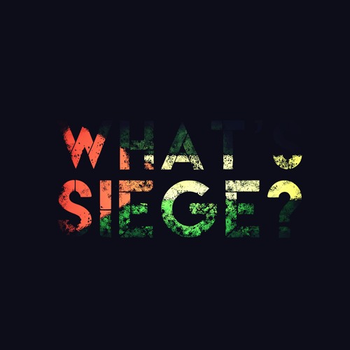 Stream What's Siege? by Usaama | Listen online for free on SoundCloud