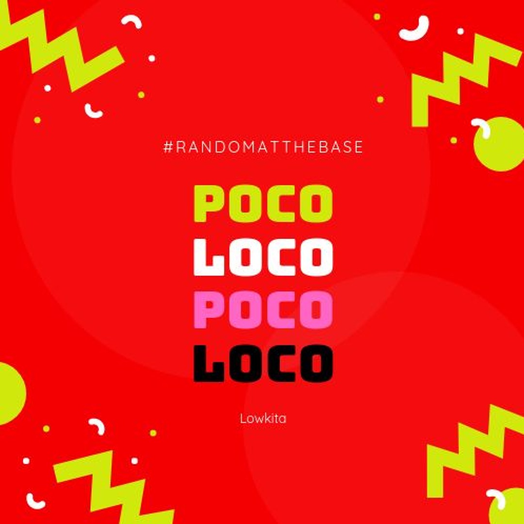 Stream Poco Loco by Lowkita | Listen online for free on SoundCloud