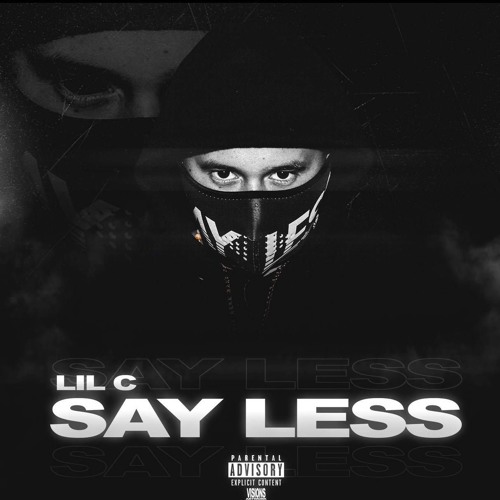 Stream LIL C - Say Less (Prod By BeatsByMILO) by K Babies E$R | Listen ...