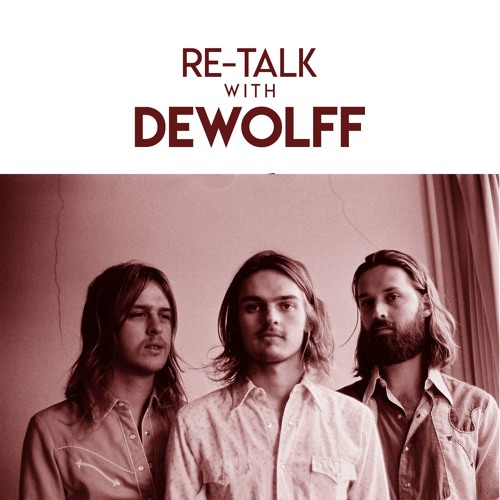 Stream #ReTalk with DeWolff- ABOUT THEIR TOUR CONCERT IN INDONESIA ...