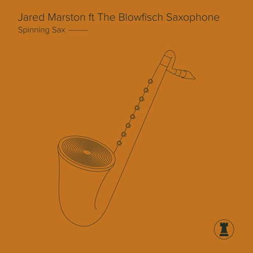 Stream Jared Marston ft The Blowfisch Saxophone - Spinning Sax by JARED ...