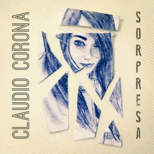 Stream Claudio Corona - Sorpresa (Demo) by Claudio Corona | Listen ...