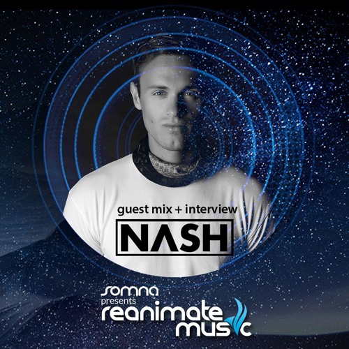Somna & NASH - Reanimate Music 038 2019-05-13