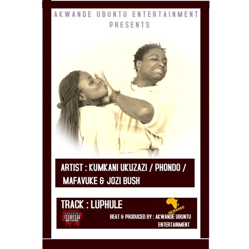 Stream 12. KUMKANI UKUZAZI FT MAFAVUKE / MPHONDO & JOZI BUSH by camagu ...