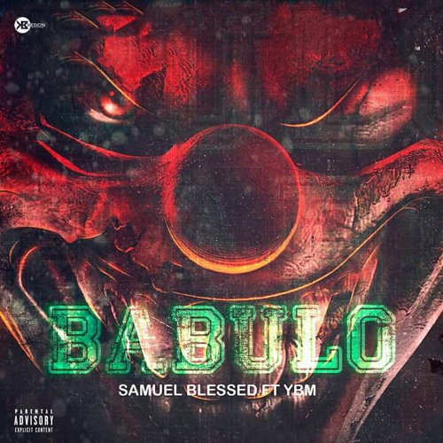Stream Babulo (Ft. YBM) [Prod. By Ivo Beat] by Samuel Blessed | Listen ...
