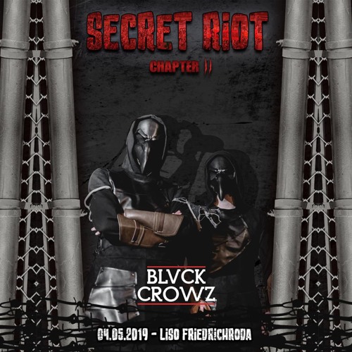 Stream BLVCK CROWZ - LIVE @ SECRET RIOT (PLAGUE TOUR) by BLVCK CROWZ ...