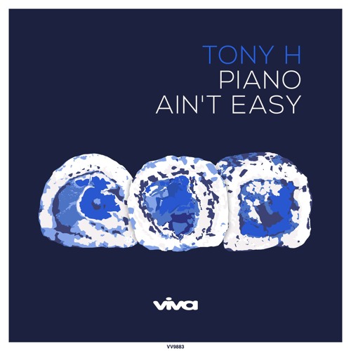 Stream Tony H - Piano Ain't Easy (Viva Recordings) by 8DPromo | Listen ...