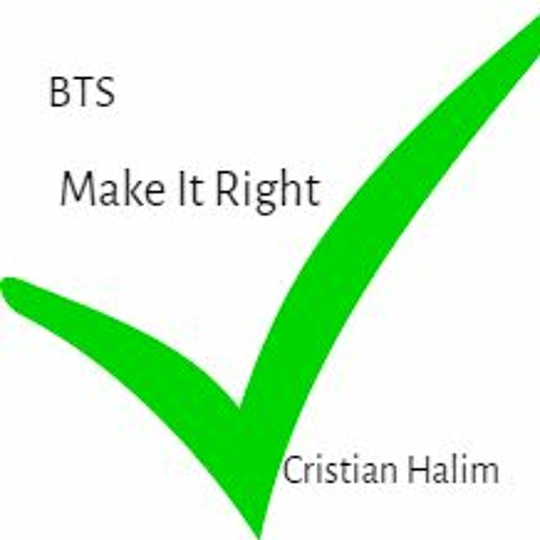 Stream Make It Right - BTS by Cristian Halim | Listen online for free ...
