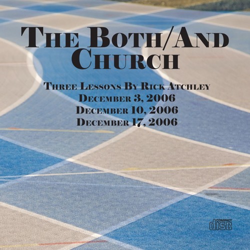 Stream The Hills Church | Listen to BOTH AND CHURCH by Rick Atchley ...