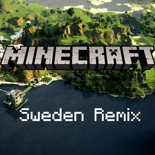 Stream Minecraft - Sweden Remix by Champion Xegg | Listen online for ...