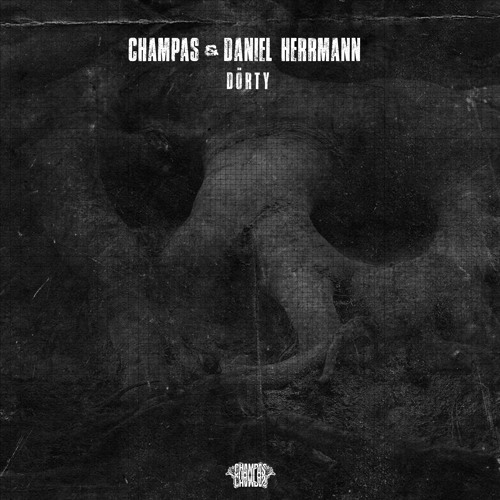 Stream Champas & Daniel Herrman - Dörty (Original Mix) FREE DOWNLOAD by ...