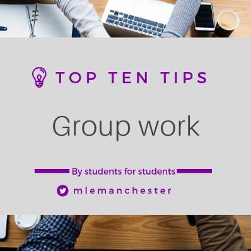 Stream episode Top Ten Tips - Group Work by UoMLibrary podcast | Listen ...