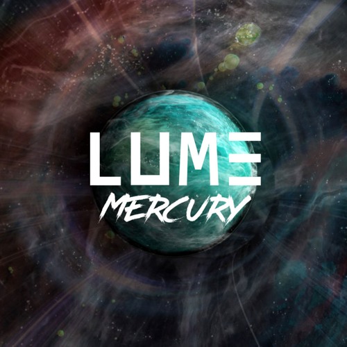 LUME - Mercury by LUME - Free download on ToneDen