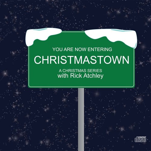Stream CHRISTMAS TOWN - Christmas In Jerusalem - Rick Atchley (6 ...