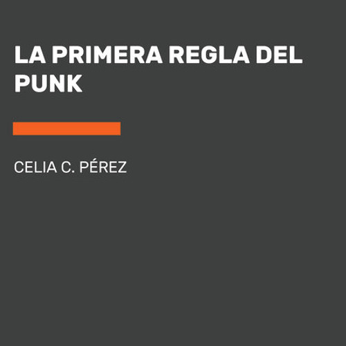 Stream La primera regla del punk by Celia C. Pérez, read by Carolina ...