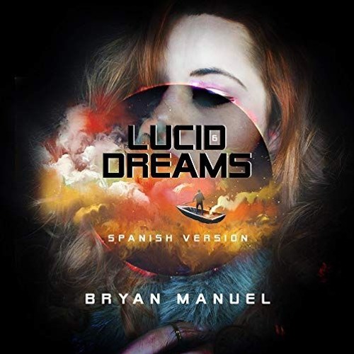 Stream LUCID DREAMS (SPANISH REMIX) - BRYAN MANUEL FlowGPT - nostalgIA ...