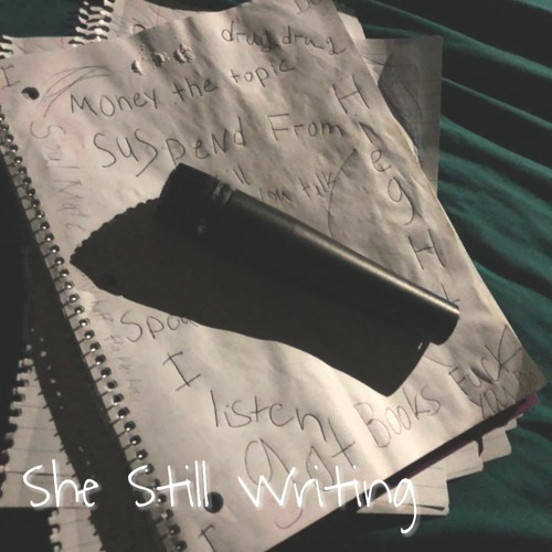 Stream She Still Writing by Justcallmeoath | Listen online for free on ...