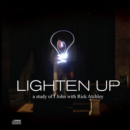 Stream The Hills Church | Listen to LIGHTEN UP by Rick Atchley playlist ...