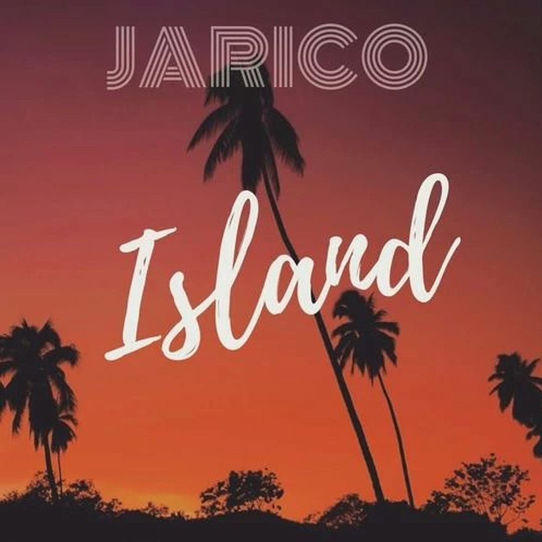 Stream Jarico - Island by jorrit04 | Listen online for free on SoundCloud