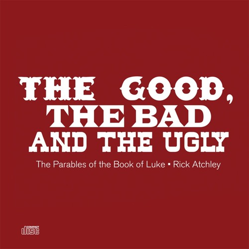 Stream The Hills Church | Listen to THE GOOD THE BAD AND UGLY by Rick ...