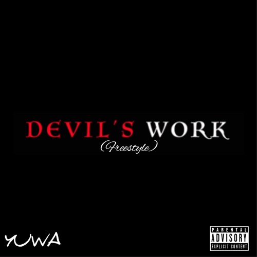 Stream Yuwa - Devils Work by Yuwa Music | Listen online for free on ...