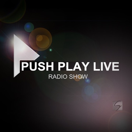 Stream Push Play Live Radio Show (113) by Shelli Diego | Listen online ...