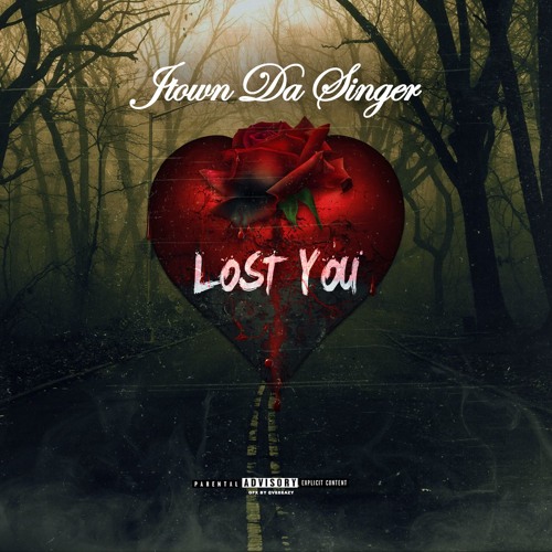 Stream J-Town Da Singer - Lost You by J-Town Da Singer | Listen online ...