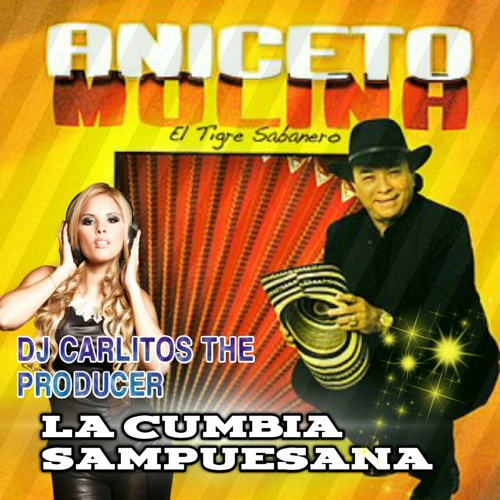 Stream 01 Aniceto Molina _ La Cumbia _ Sampuesana Remix By Sky Movil PRODUCCIONES los favoritos ...
