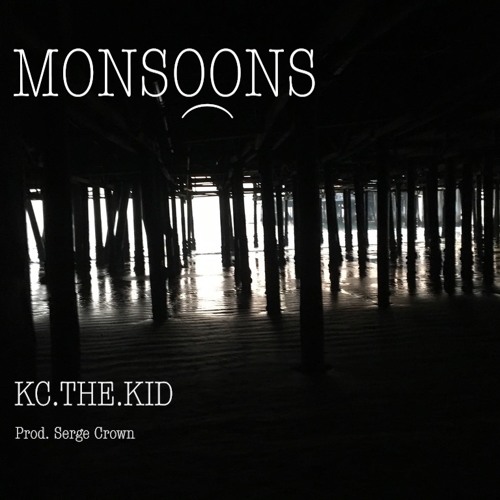 Stream MONSOONS prod. Serge Crown by KC.THE.KID | Listen online for ...