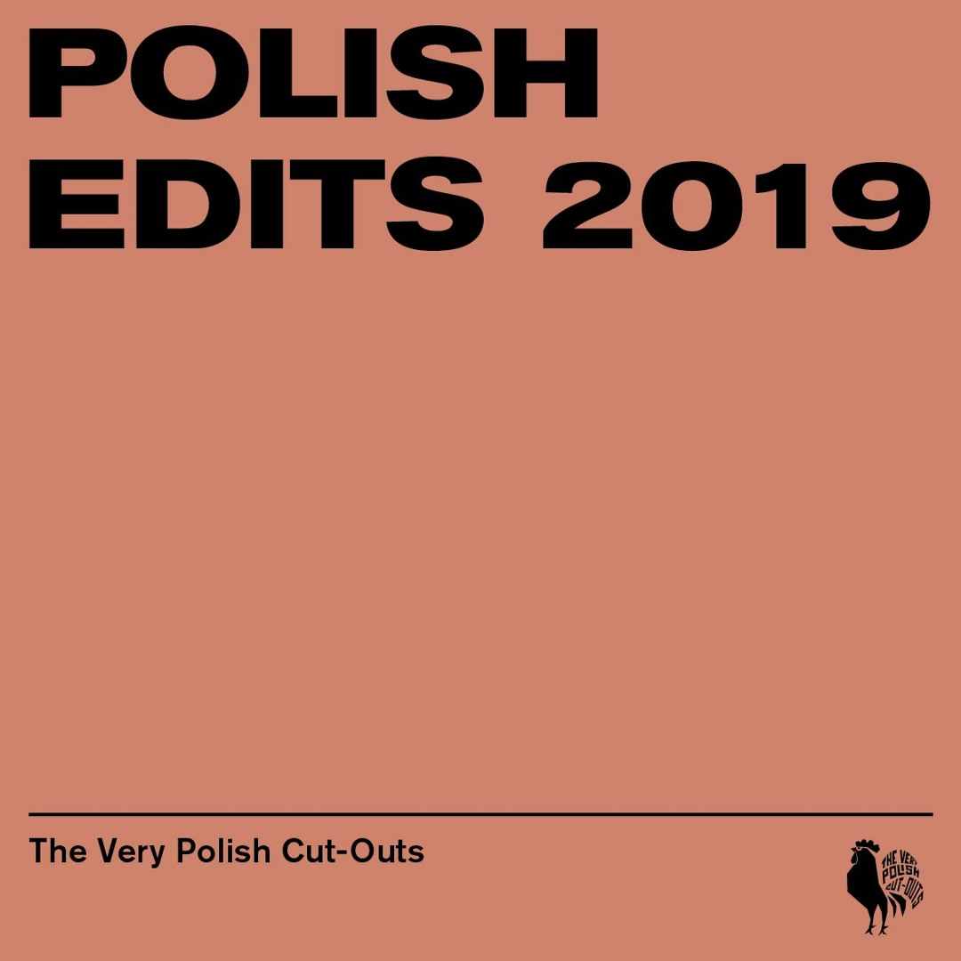 Stream The Very Polish Cut Outs | Listen to Polish Edits 2019 playlist ...