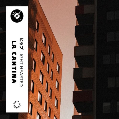 Stream La Cantina - Light Hearted by HIP DOZER ® | Listen online for ...