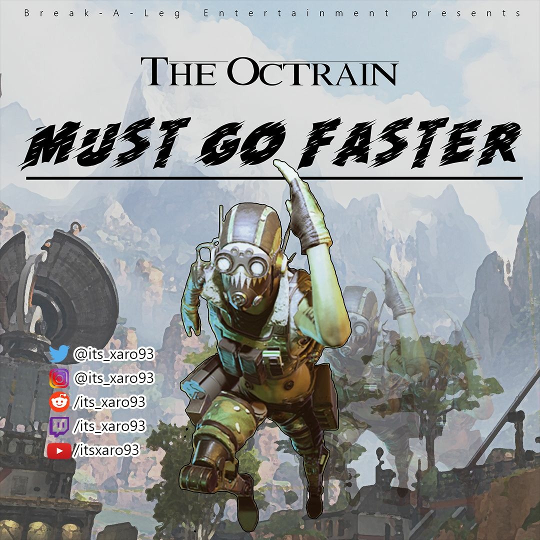 Stream The Octrain - "Must Go Faster" (Octane Apex Legends VLE) by its ...