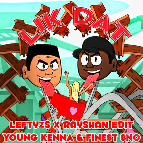 Stream LIK DAT [Leftyzs X Rayshan] [Preview] *BUY = FREE DOWNLOAD ...