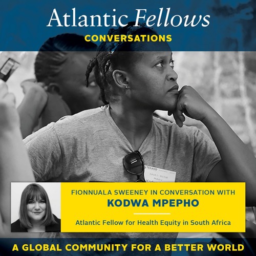 Stream Kodwa Mpepho: Atlantic Fellow for Health Equity in South Africa ...