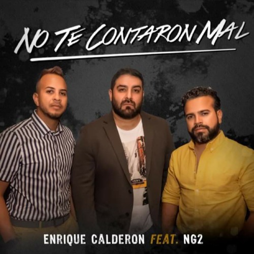 Stream Enrique Calderon. Feat. NG2. " No Te Contaron Mal " by SWEET ...