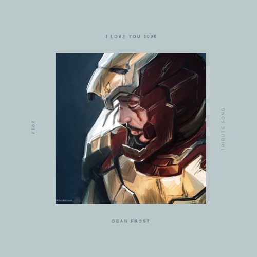 Stream I Love You 3000 I Tony Stark Tribute (prod. level) by Dean Frost ... Stream I Love You 3000 I Tony Stark Tribute (prod. level) by Dean Frost ...
