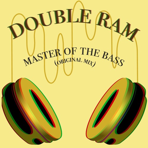 Stream Double Ram - Master Of The Bass ( Original Mix ) [FREE DOWNLOAD ...