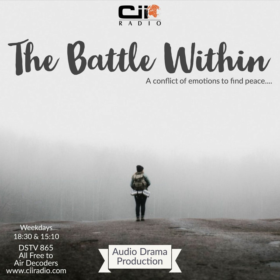 Stream episode The Battle Within Episode 12 by Cii Radio podcast ...