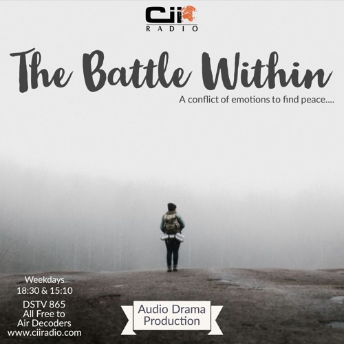 Stream episode The Battle Within Episode 12 by Cii Radio podcast ...
