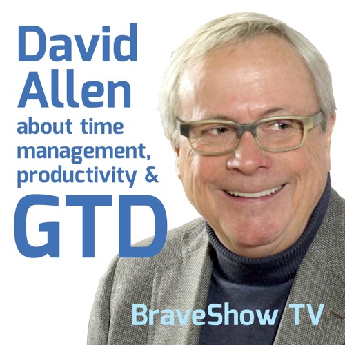 Stream episode David Allen about time management, productivity & GTD by ...