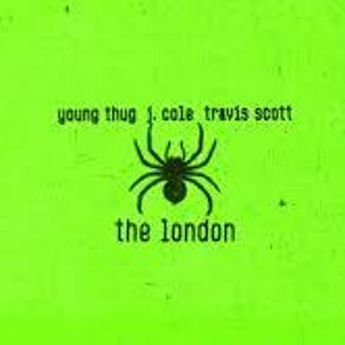 Stream Young Thug - The London Ft J cole & Travis Scott ( OFFICIAL ...
