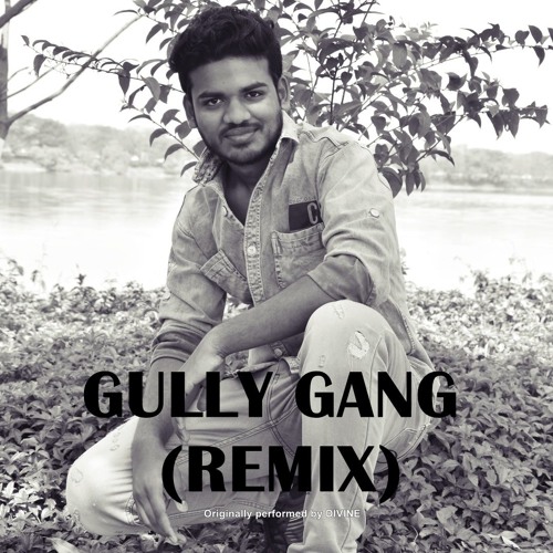 Stream Gully Gang - DIVINE (Cover) by Shubham Jinde | Listen online for ...