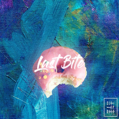 Stream Last Bite w/ Felice LaZae by Sleep Deez | Listen online for free ...