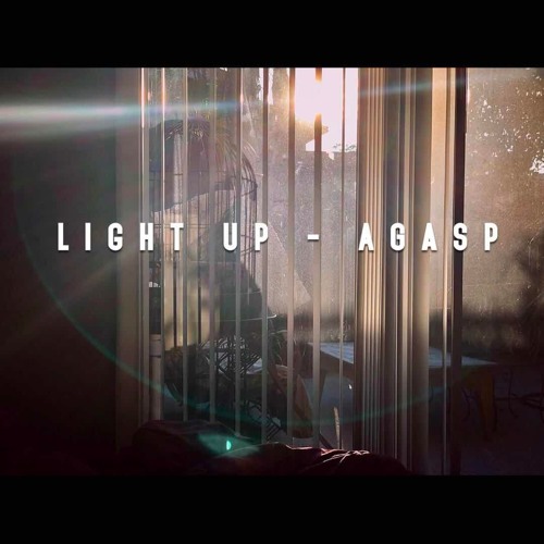 Stream Light Up - AGasp by Agasp | Listen online for free on SoundCloud