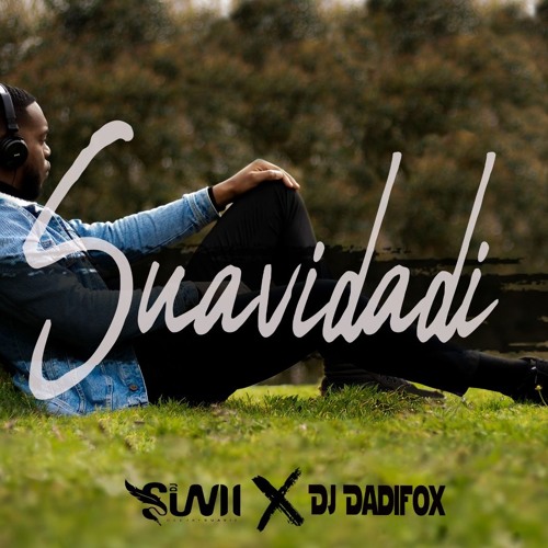 Stream DJ SUAVII | Listen to EP SUAVIDADI playlist online for free on ...
